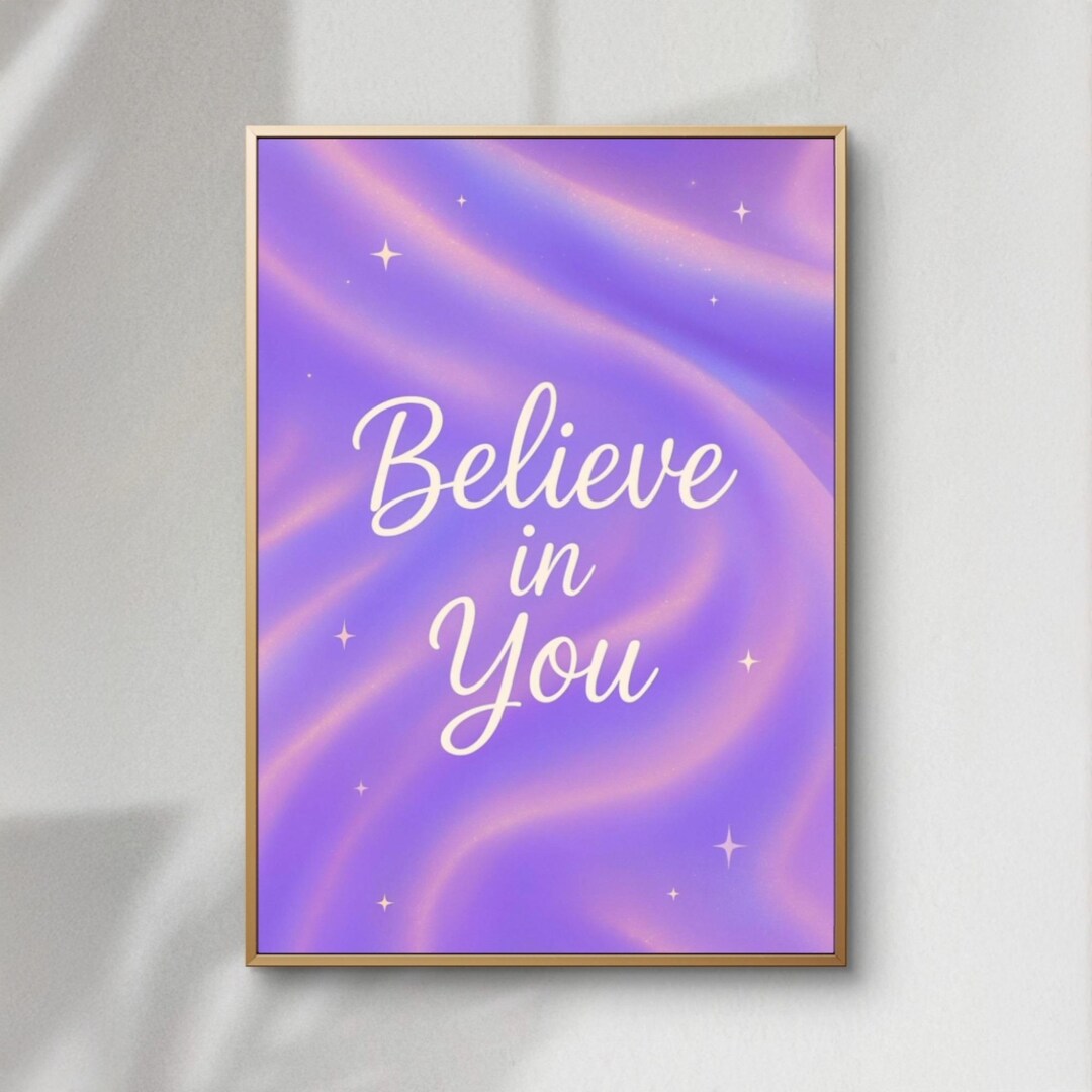 Believe in You Poster – Inspirational Quote Wall Art, Office & Home ...