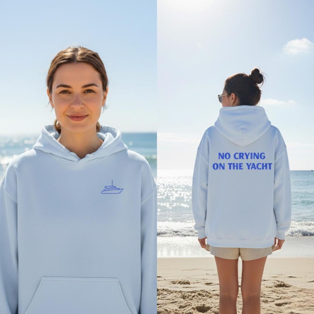 No Crying on the Yacht Hoodie, Preppy Yacht Sweatshirt, Coastal Boho ...