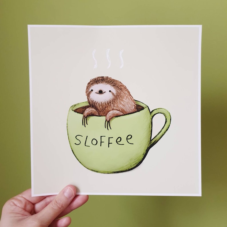 Sloffee Signed Fine Art Print Sloth Coffee Cute Funny Pun - Etsy