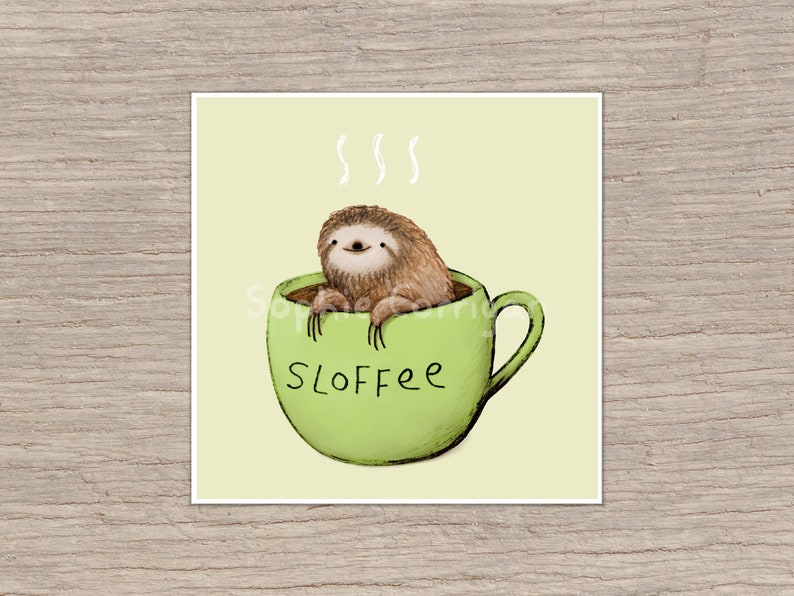 Sloffee Signed Fine Art Print Sloth Coffee Cute Funny Pun - Etsy