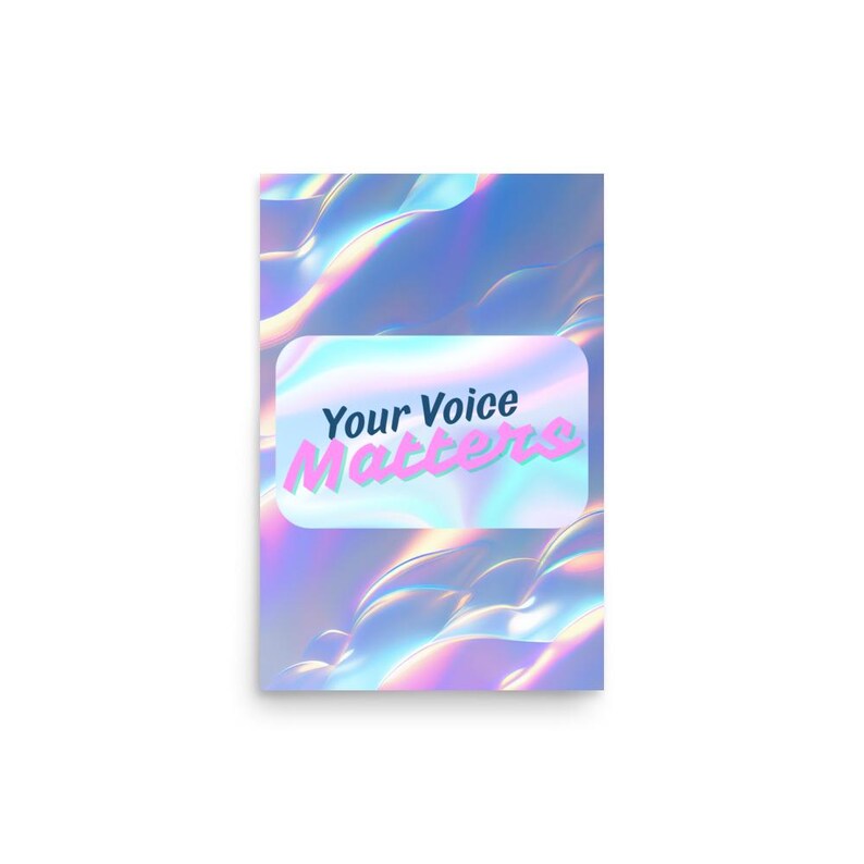 Holographic Classroom Poster: Your Voice Matters - Motivational Wall ...