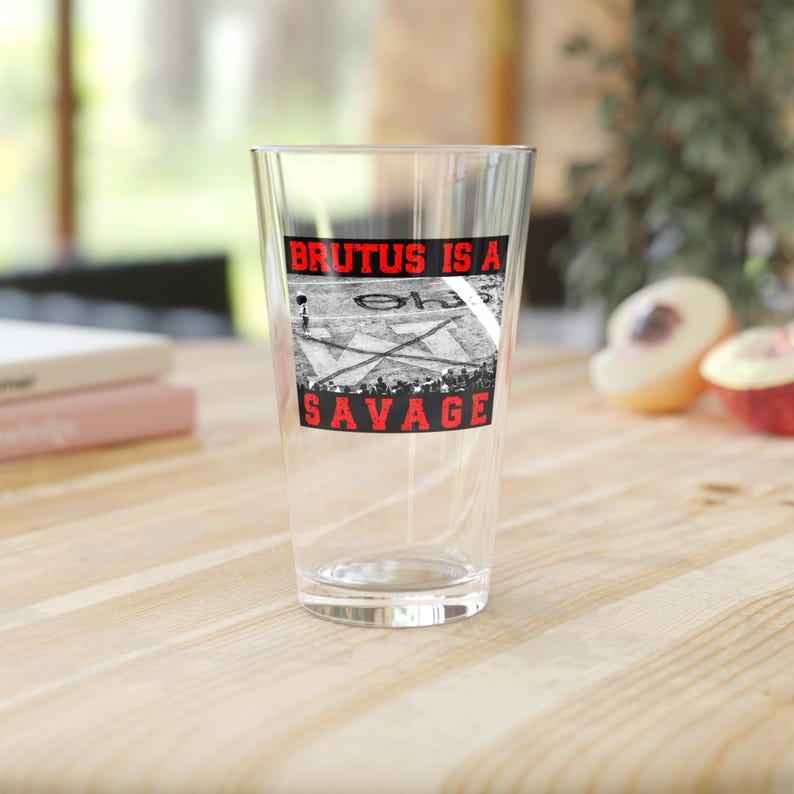 Brutus is a Savage Ohio State Funny Pint Glass, Buckeye Nation, Beer ...