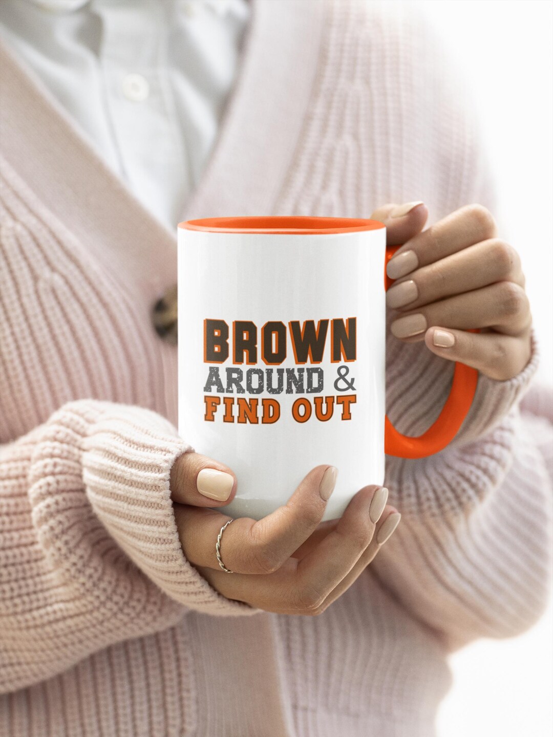 Cleveland Browns Brown Around and Find Out Funny Mug, Dawg Pound Cup ...