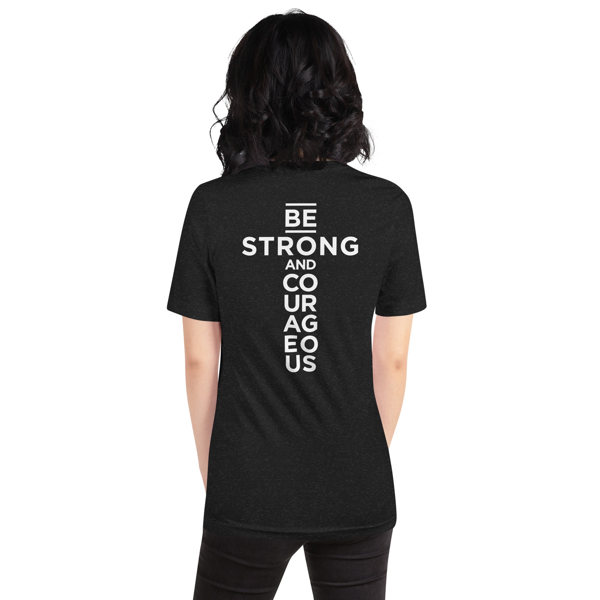 Be Strong and Courageous 2-sided T-shirt Christian Shirt Bible Verse ...