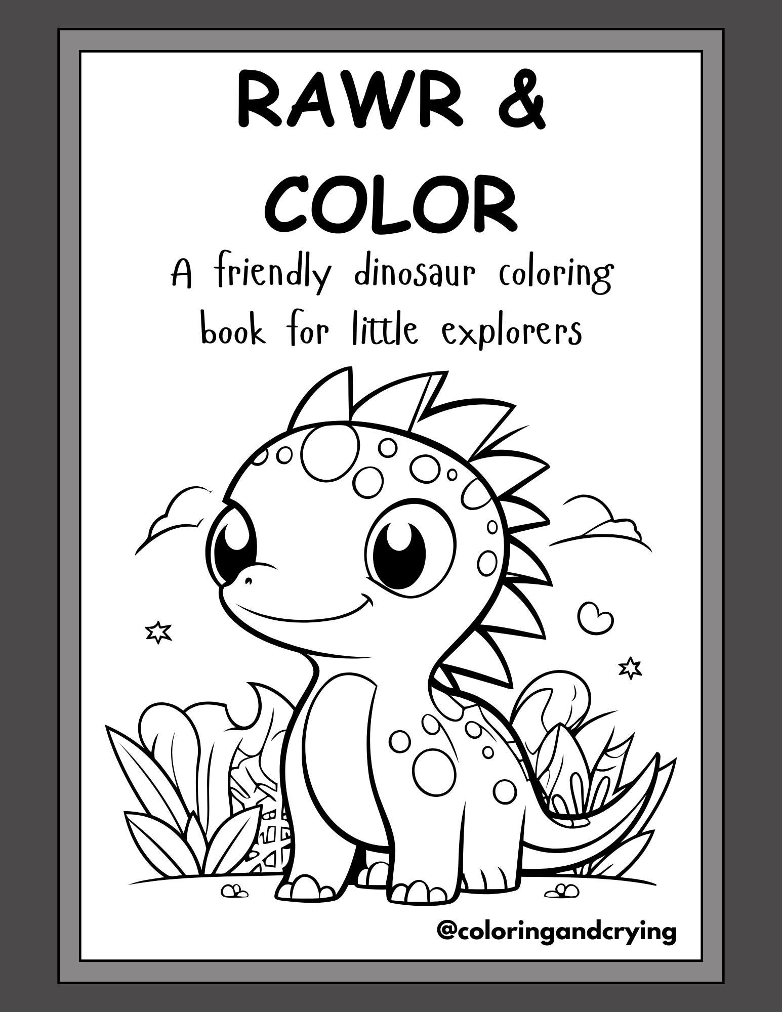 Rawr & Color Dinosaur Coloring Pages | Printable Dino Activity Book for ...