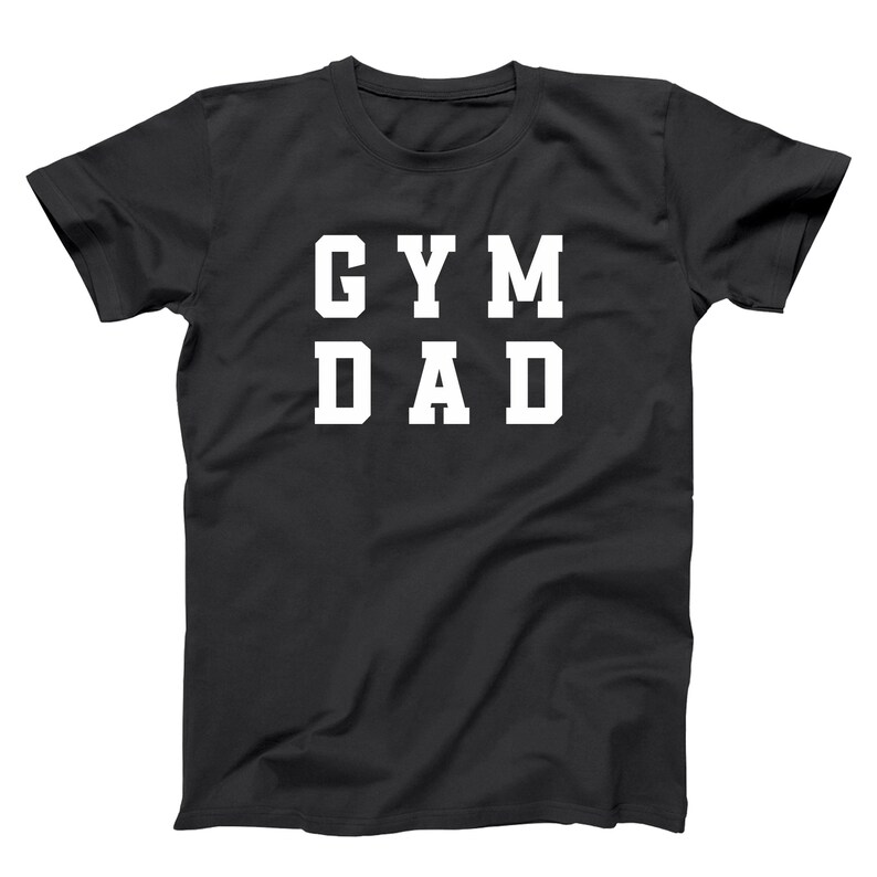 Gym Dad Shirt – Funny Fitness Dad T-shirt – Workout Dad Tee – Dad Bod ...