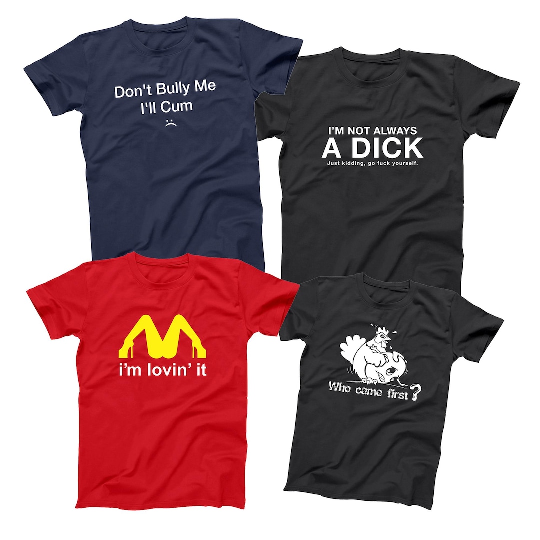 Funny Rude Shirts Bundle Choose Design, Offensive Humor Tees, Bachelor ...
