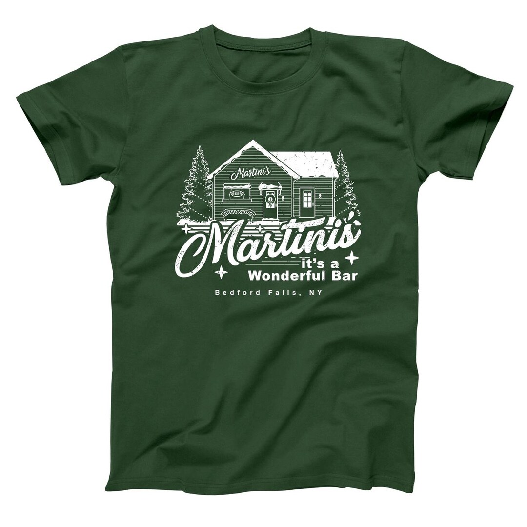 Martinis - Its A Wonderful Bar Shirt : Funny Christmas Wonderful Life ...