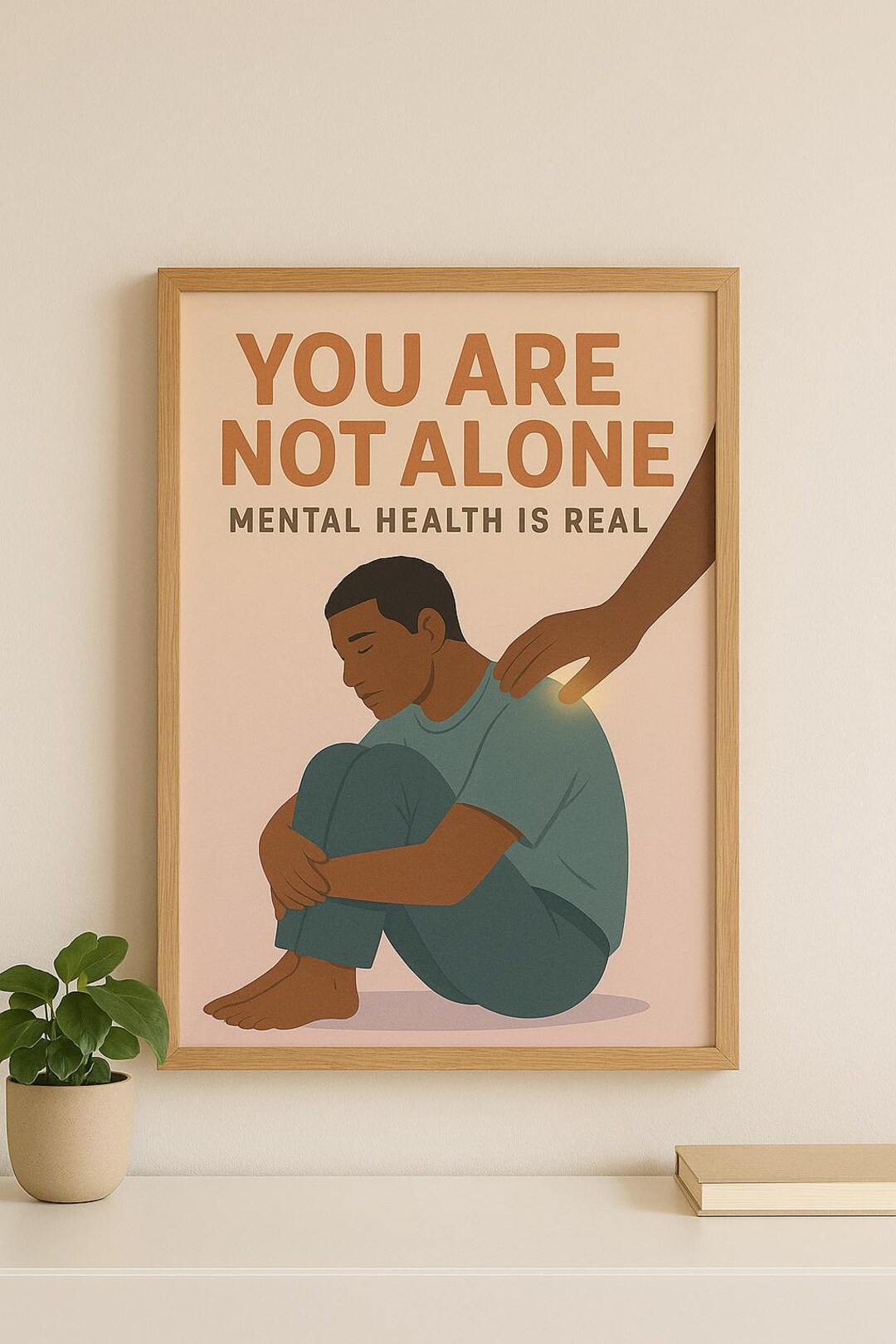 You Are Not Alone Mental Health Poster – Inspirational Wall Art for ...