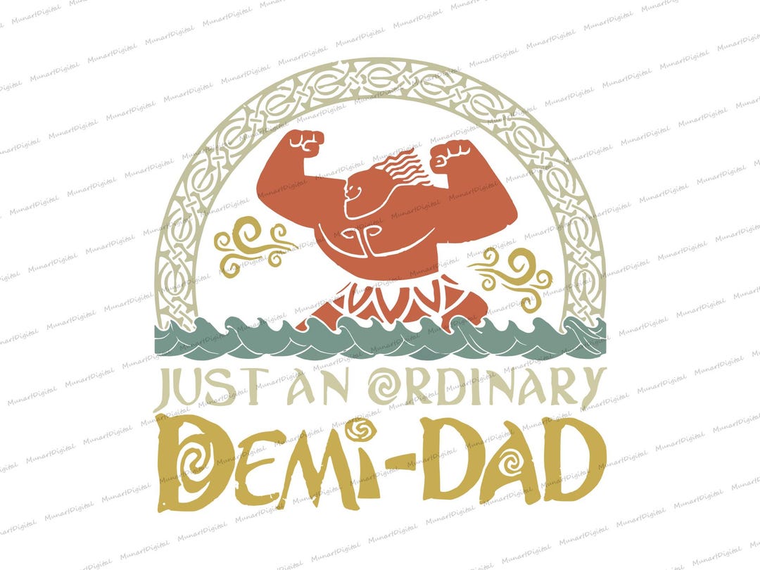 Just an Ordinary Demi Dad SVG, Maui Shirt for Dad Ready to Press ...