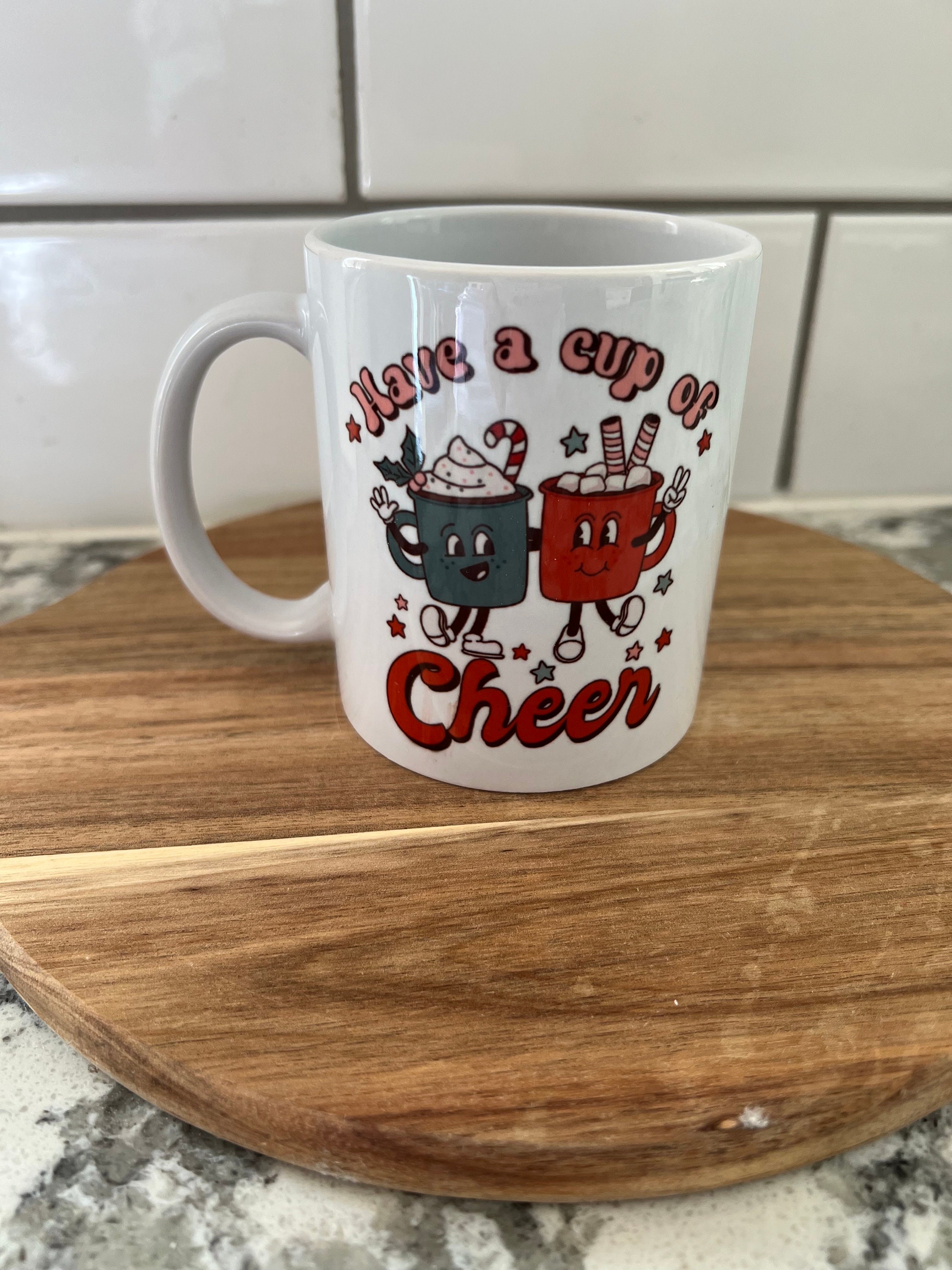 Have a Cup of Cheer Mug - Etsy