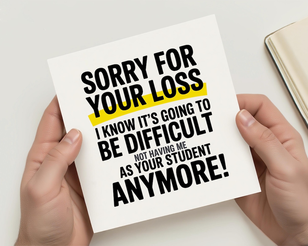 Sorry for Your Loss Card, Funny Leaving Card, Goodbye Card for Teacher ...