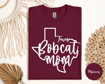 Texas State Mom Maroon Tee | Bobcat Mom Shirt | Grandma | Sister | Aunt ...