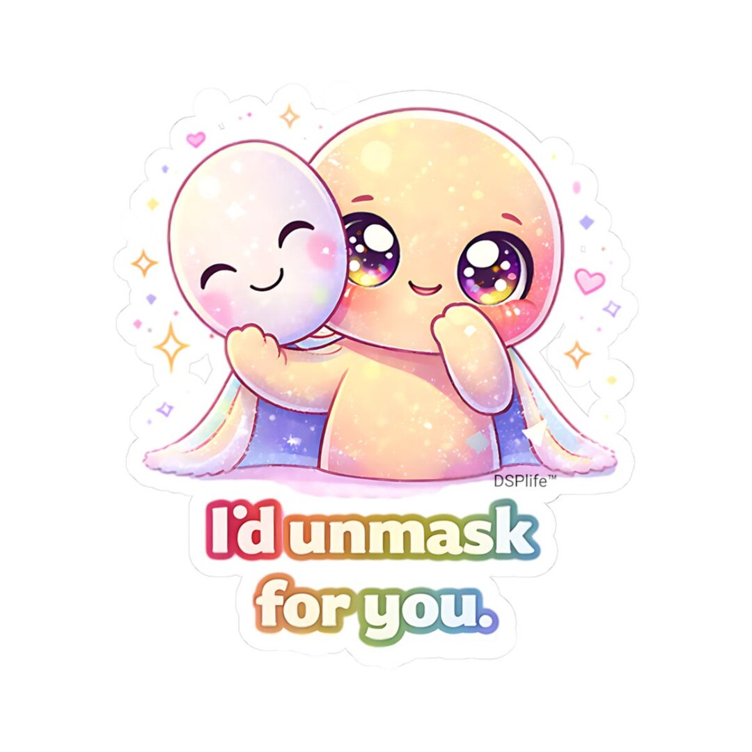 Id Unmask for You Sticker | Autism Acceptance | Neurodivergent Love ...
