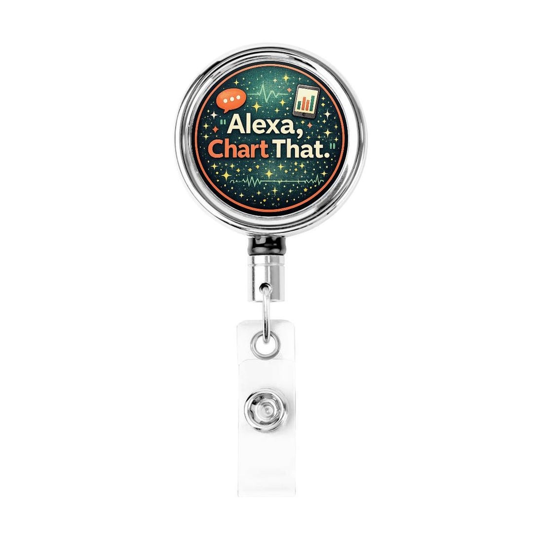 Funny Nurse Badge Reel | Alexa Chart That, Retractable ID Holder - Etsy