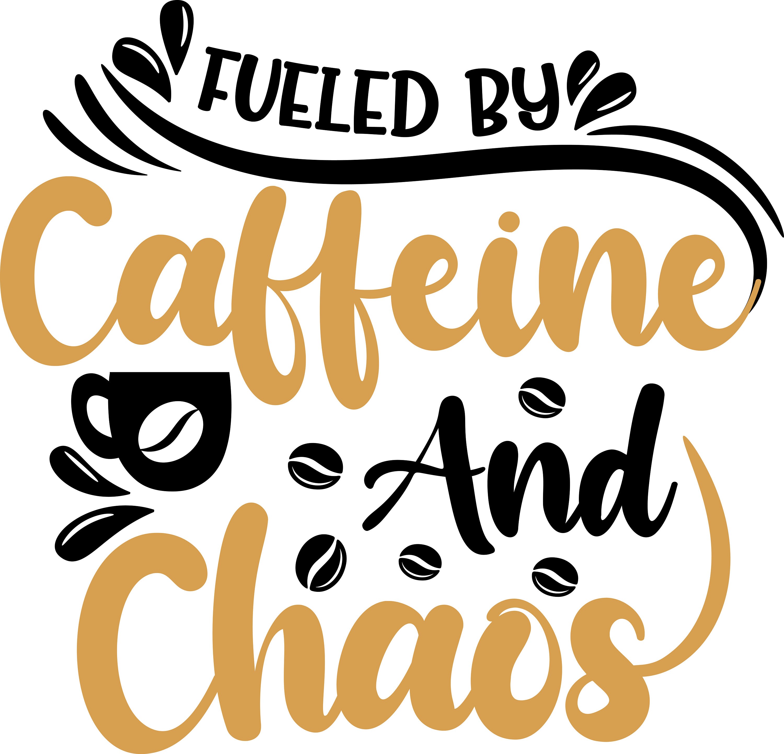 Fueled by Caffeine and Chaos | SVG | Jpg | Png | Dxf | Vector | Instant ...