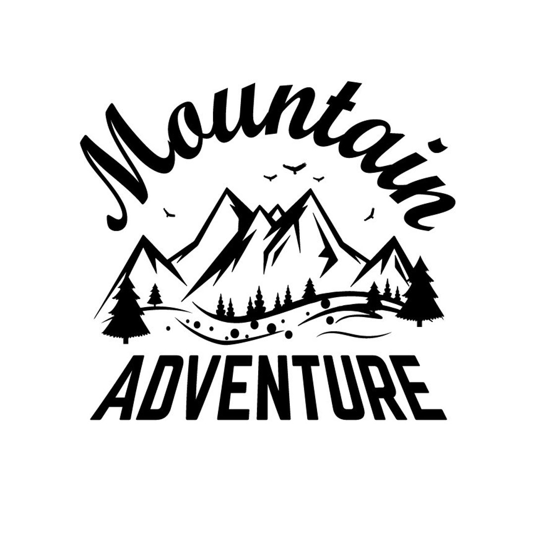 Mountain Adventure Svg Dxf Png Jpg | Outdoor Hiking SVG | Camping Quote ...