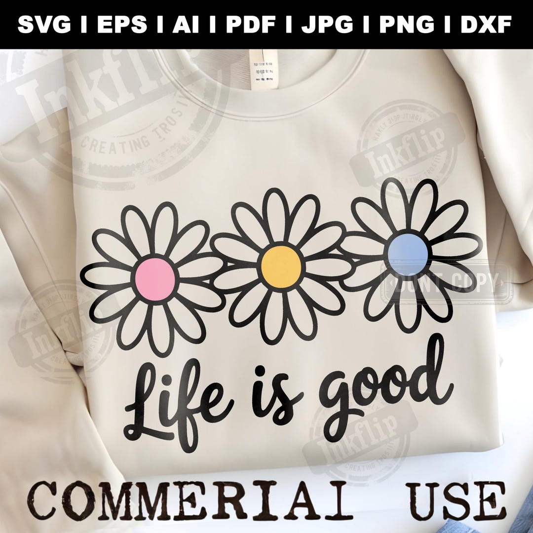 Life is Good PNG: Preppy Daisy Flower, Summer T-shirt Design (digital ...
