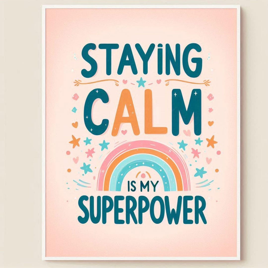 Calm is My Superpower Rainbow Poster - Positive Affirmation Wall Art ...