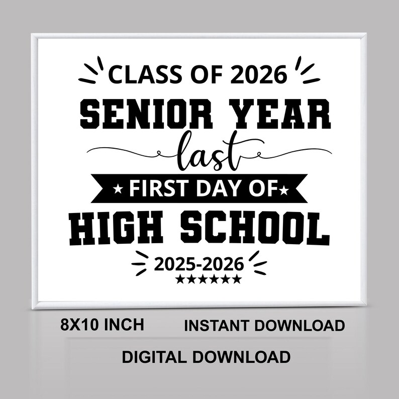 Senior Year First Day Sign: Class of 2025 Printable (digital Download ...