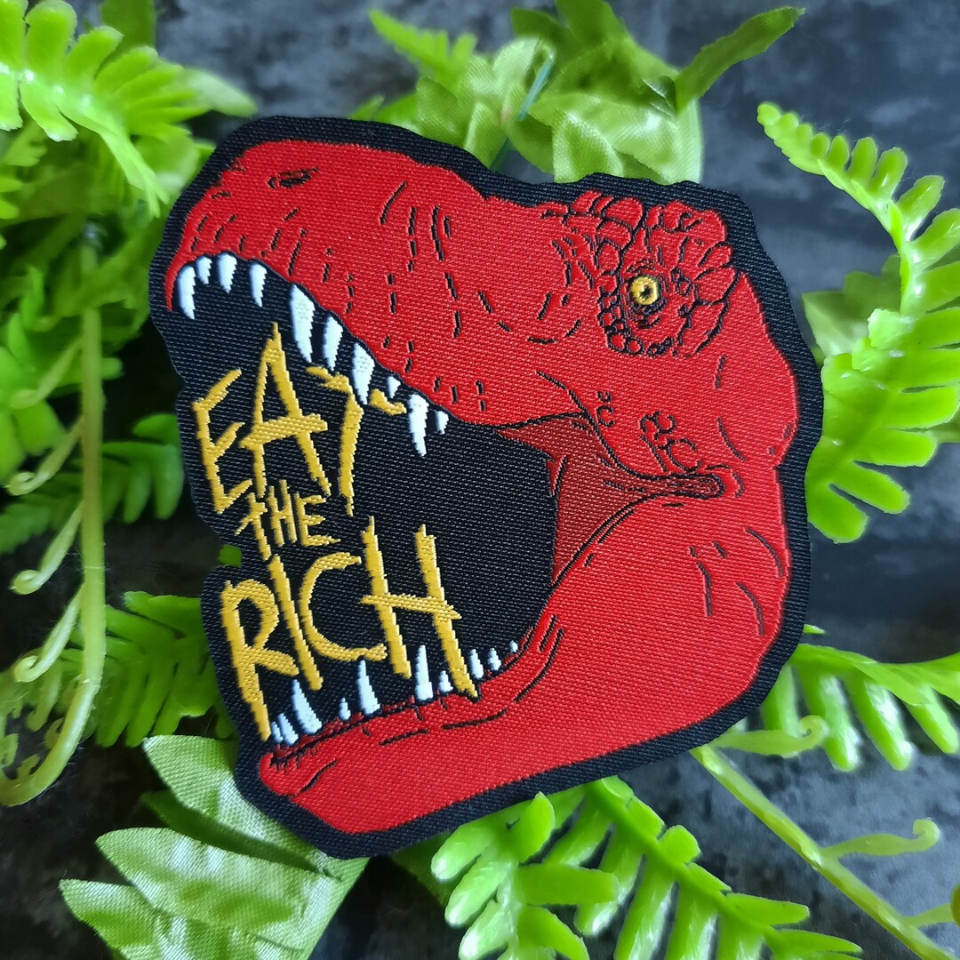 Eat the Rich Patch, Dinosaur Patch, Socialist Patch for Battle Jacket ...