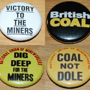 Coal Not Dole Button Badge Set 25mm / 1 Inch Replica Miner's Strike ...