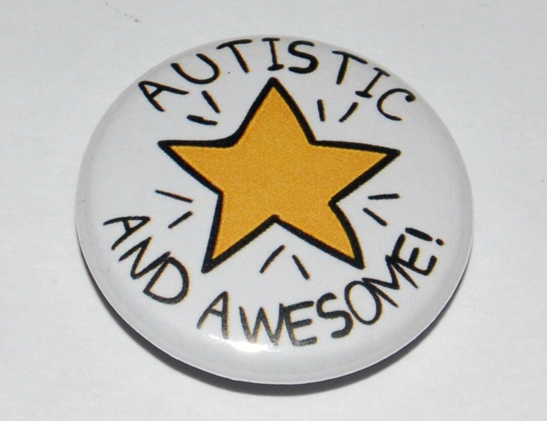 Autistic and Awesome Button Badge 25mm / 1 Inch Autism Awareness - Etsy