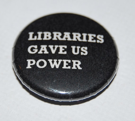 Libraries gave us power Button Badge 25mm / 1 inch Reading | Etsy