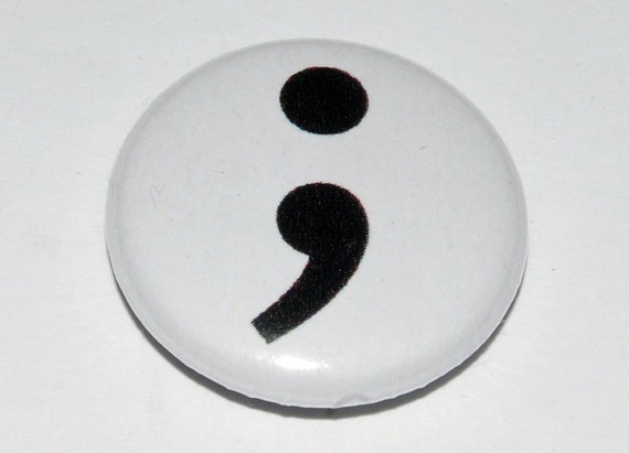 Semi-Colon Button Badge 25mm / 1 inch Spelling Punctuation | Etsy