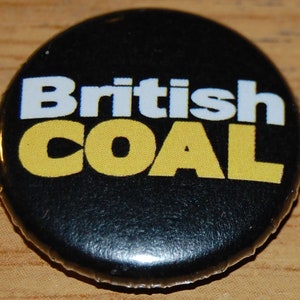 Coal Not Dole Button Badge Set 25mm / 1 Inch Replica Miner's Strike ...