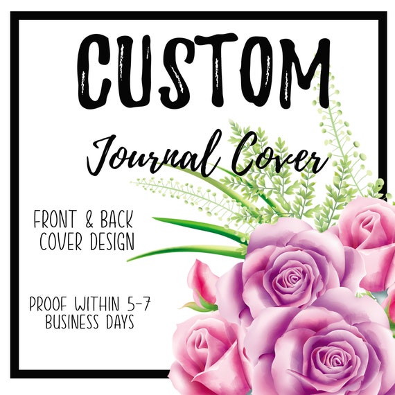 Custom Journal Cover. Custom Notebook Cover. Custom Design Fee. Journal ...