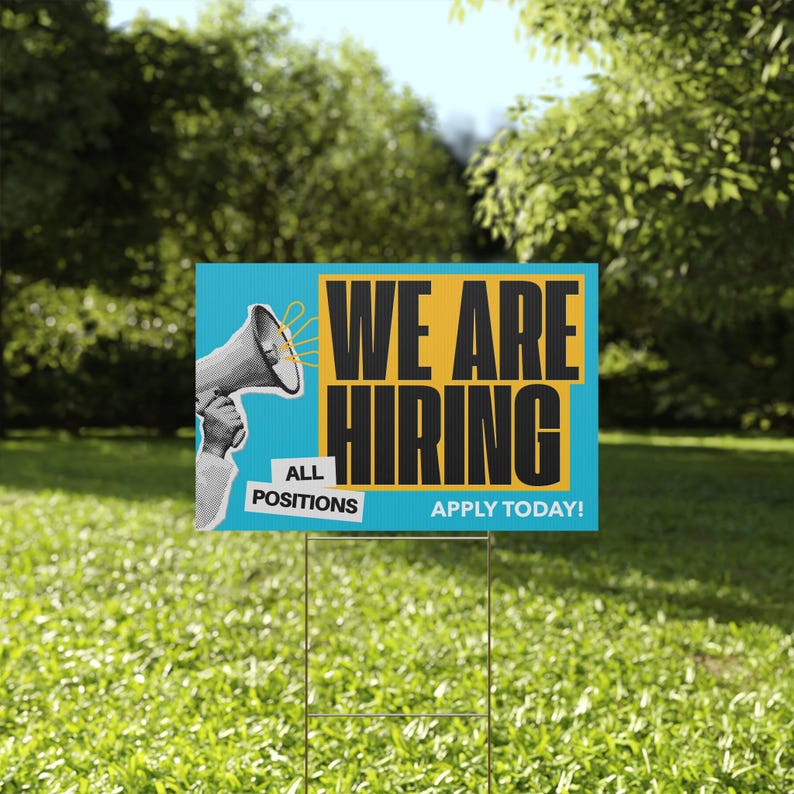 Hiring Announcement Yard Sign, Outdoor Job Recruitment Sign, Business ...