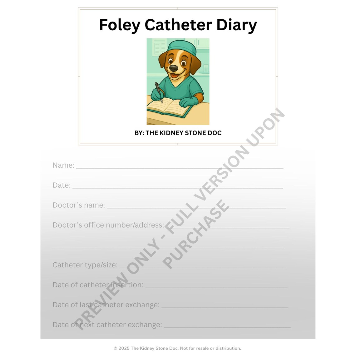 Foley Catheter Care Guide + Printable Catheter Diary - Written by a Urologist (patient Edition ...