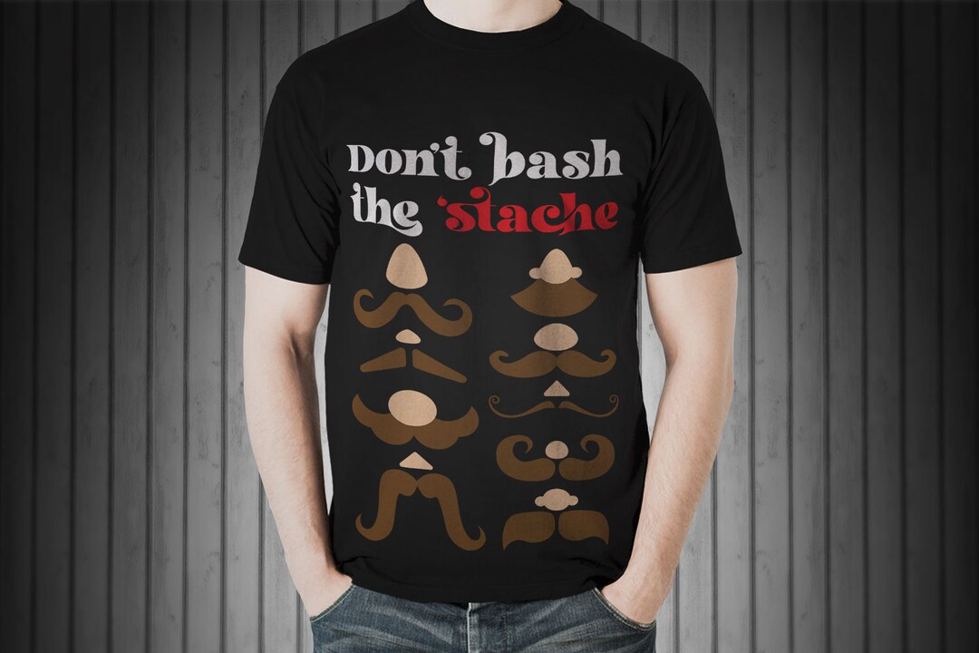 Don't Bash the 'stache Mustache SVG File - Etsy