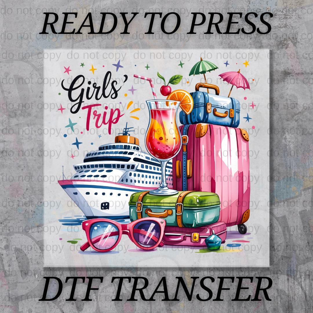 Girls Gone Cruising 2026 DTF Transfer, Ready to Press Tropical Vacation ...