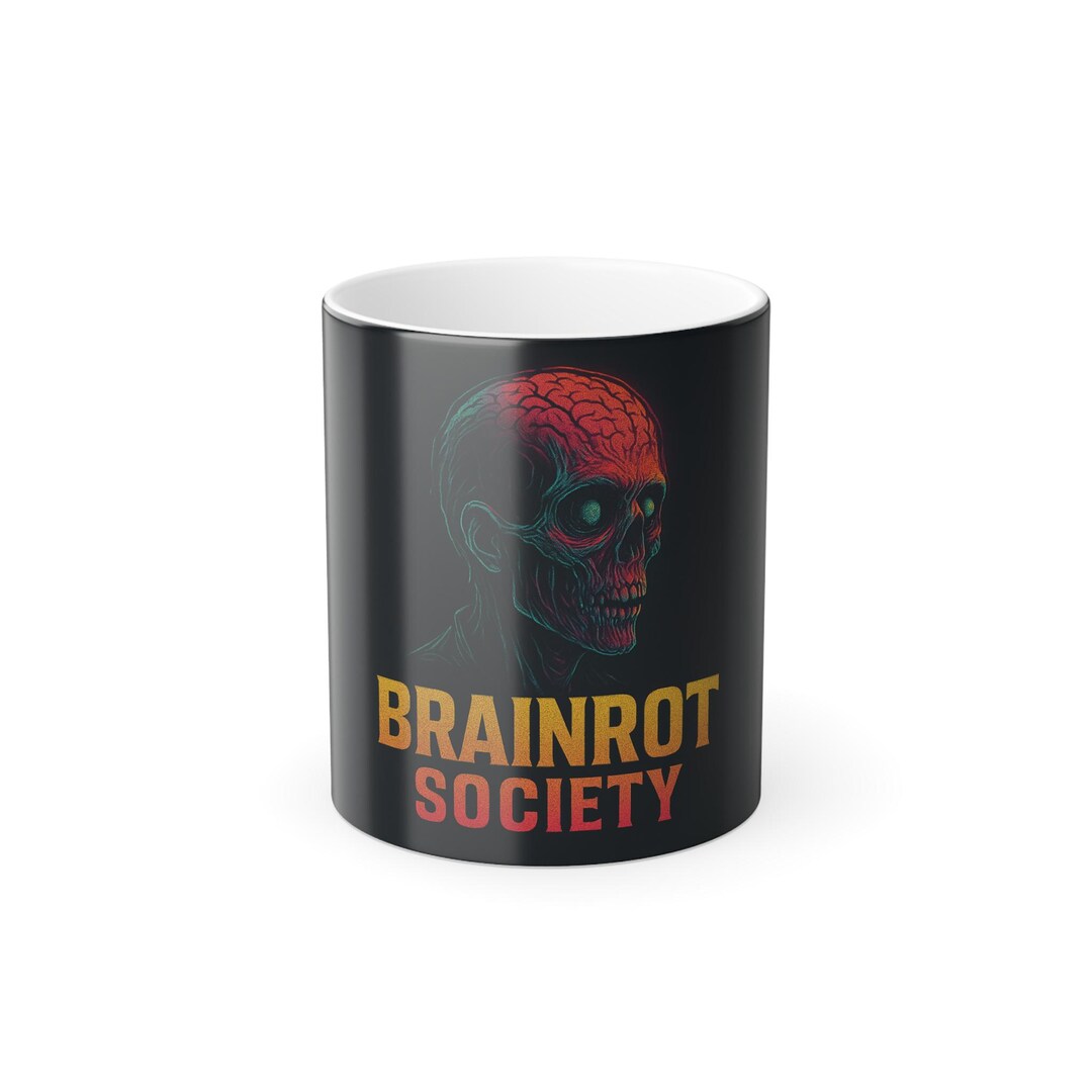 Color Morphing Mug - BRAINROT SOCIETY | Unique Gift for Coffee Lovers ...