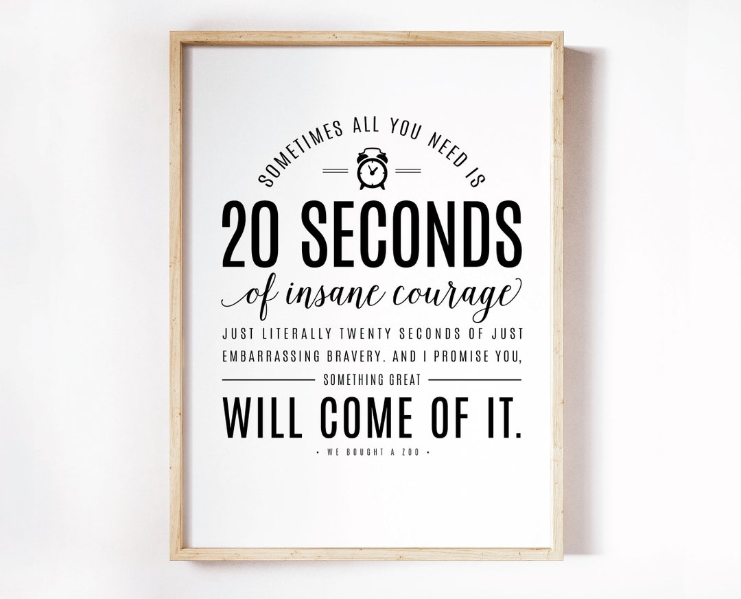 20 Seconds of Insane Courage Quote // Digital Download - Etsy
