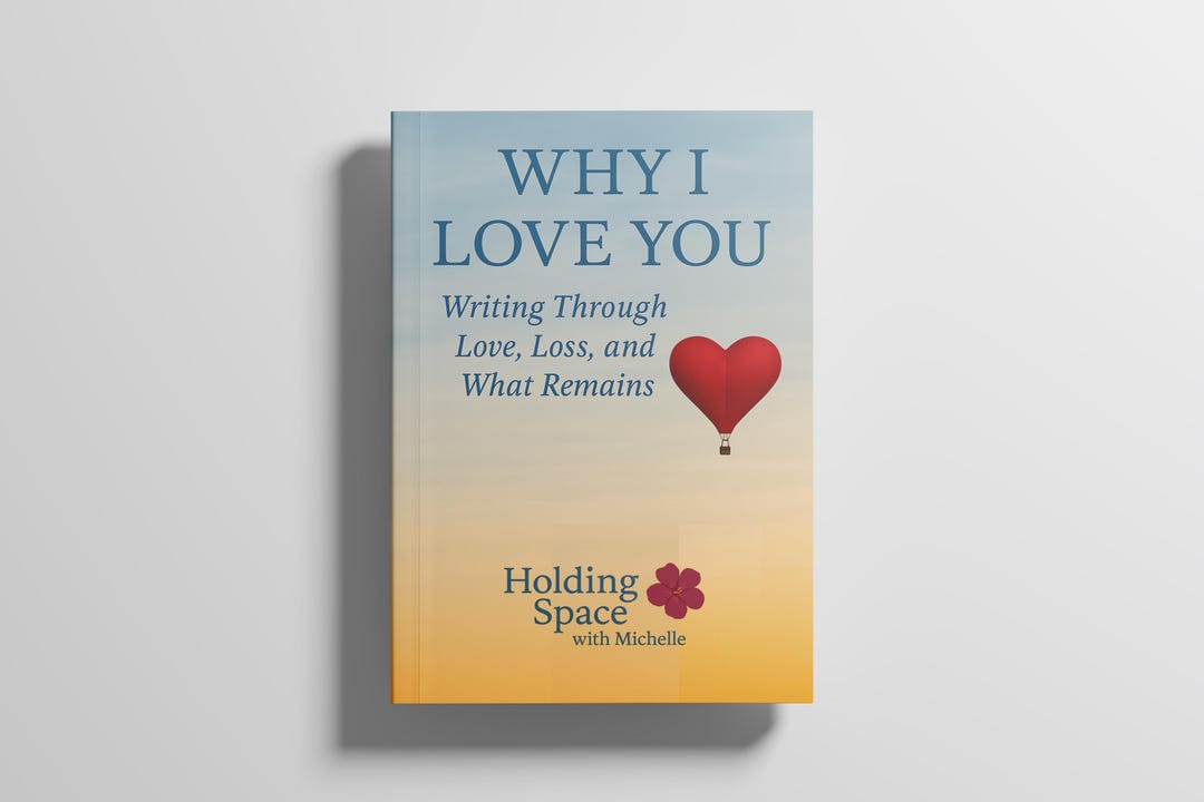 Why I Love You: Writing Through Love, Loss, and What Remains - Etsy