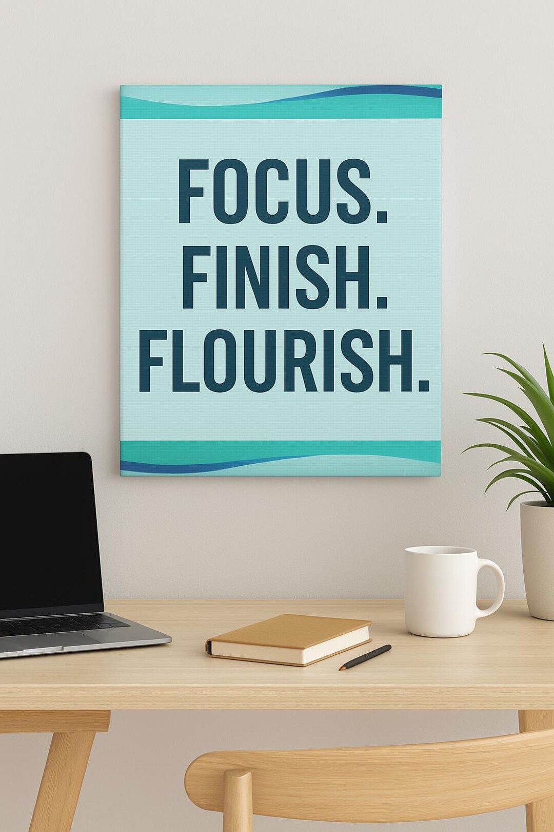 Focus Finish Flourish Motivational Canvas Wall Art | Office Inspiration ...
