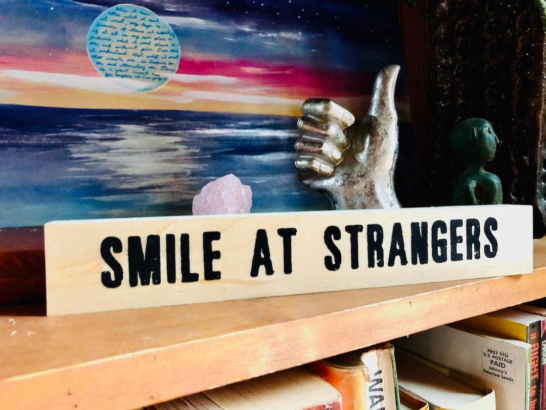 SMILE AT STRANGERS - Etsy