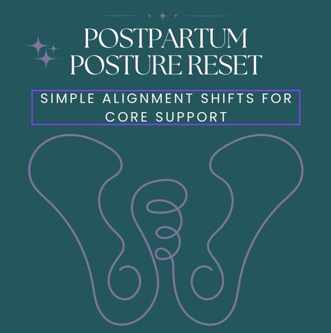 Postpartum Posture Reset | Core Support & Alignment Guide | Chest ...