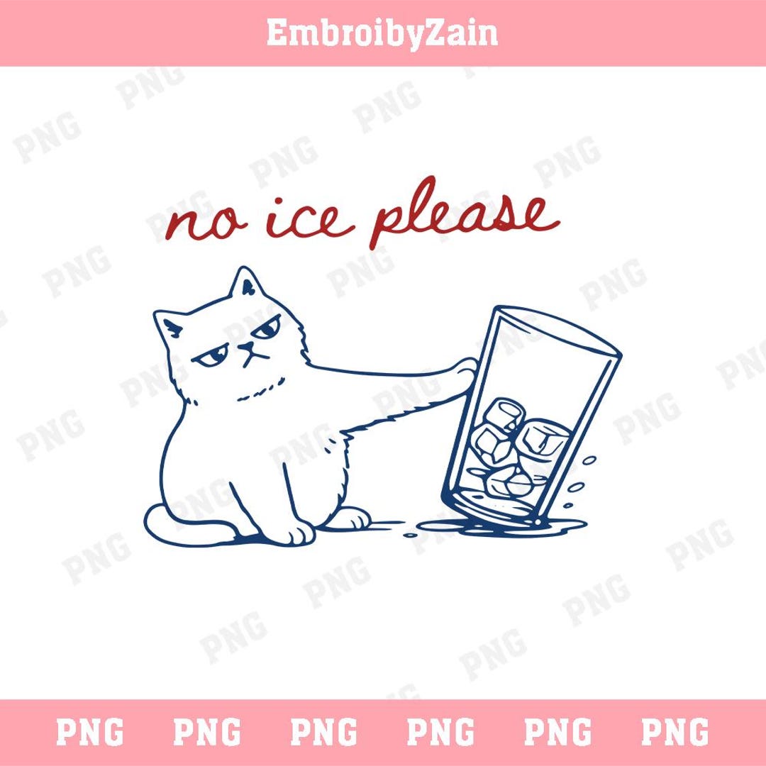 No Ice Please Cat PNG, Sarcastic Cat Meme PNG, Funny Anti Ice Drink ...