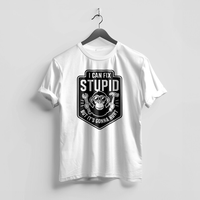 I Can Fix Stupid but It's Gonna Hurt Monkey SVG PNG Mechanic T-shirt ...