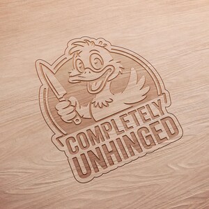Completely Unhinged Funny Duck Badge SVG PNG – Crazy Goose Hat Patch ...