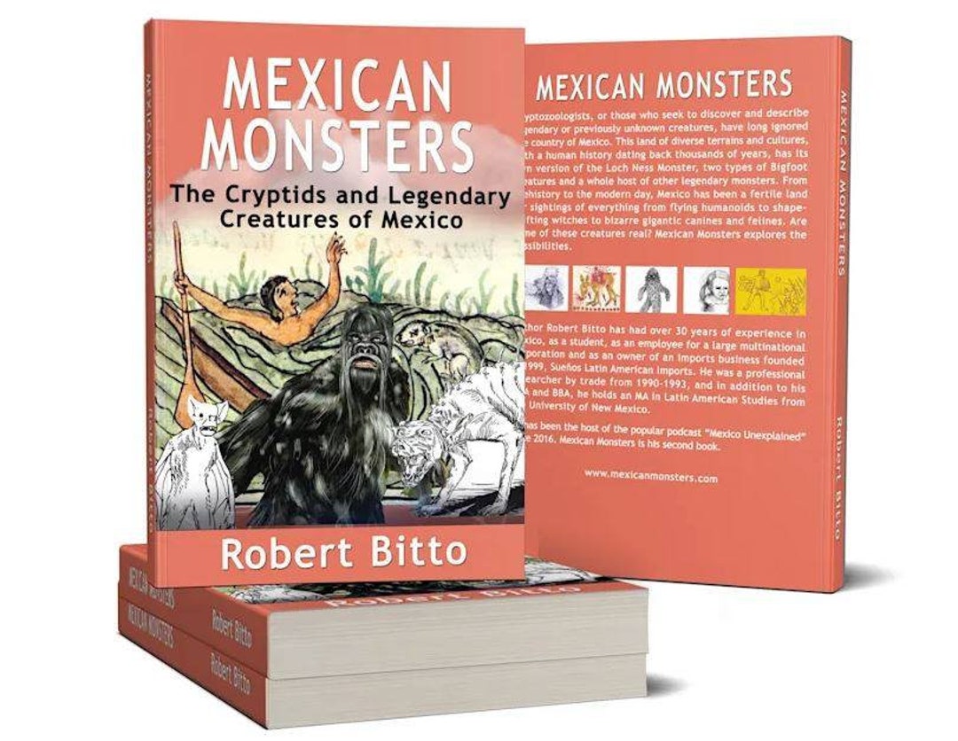 Mexican Monsters: the Cryptids and Legendary Creatures of Mexico by ...