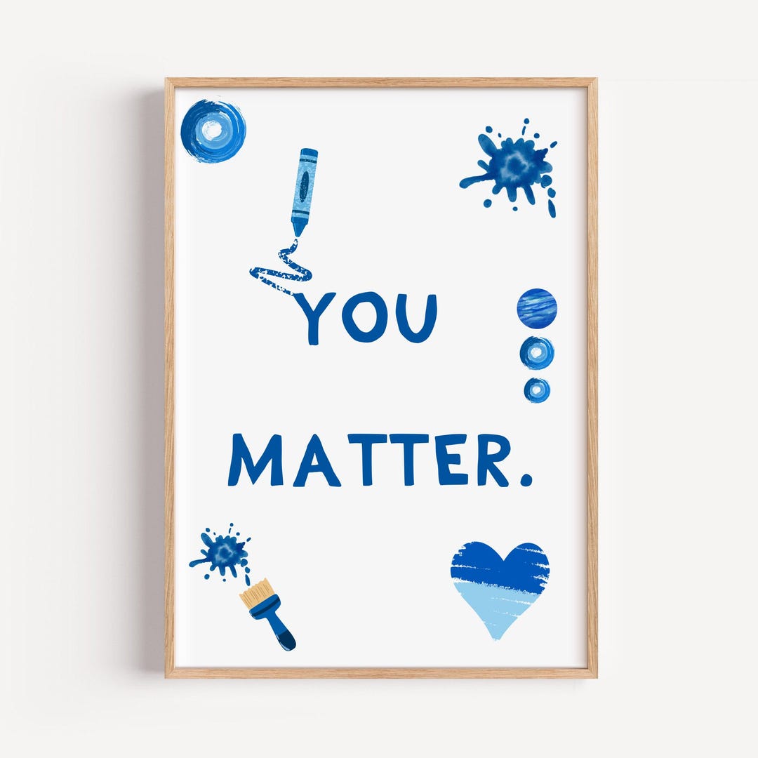 You Matter Wall Art Print PDF | Classroom Decor for Students With ...