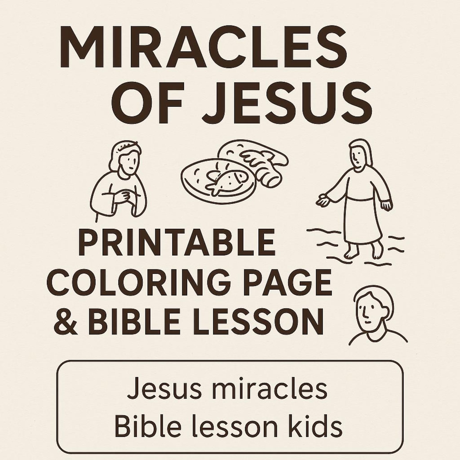 Jesus Miracles Coloring Page & Bible Lesson: Sunday School Activity ...