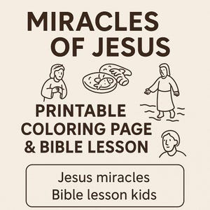 Jesus Miracles Coloring Page & Bible Lesson: Sunday School Activity ...