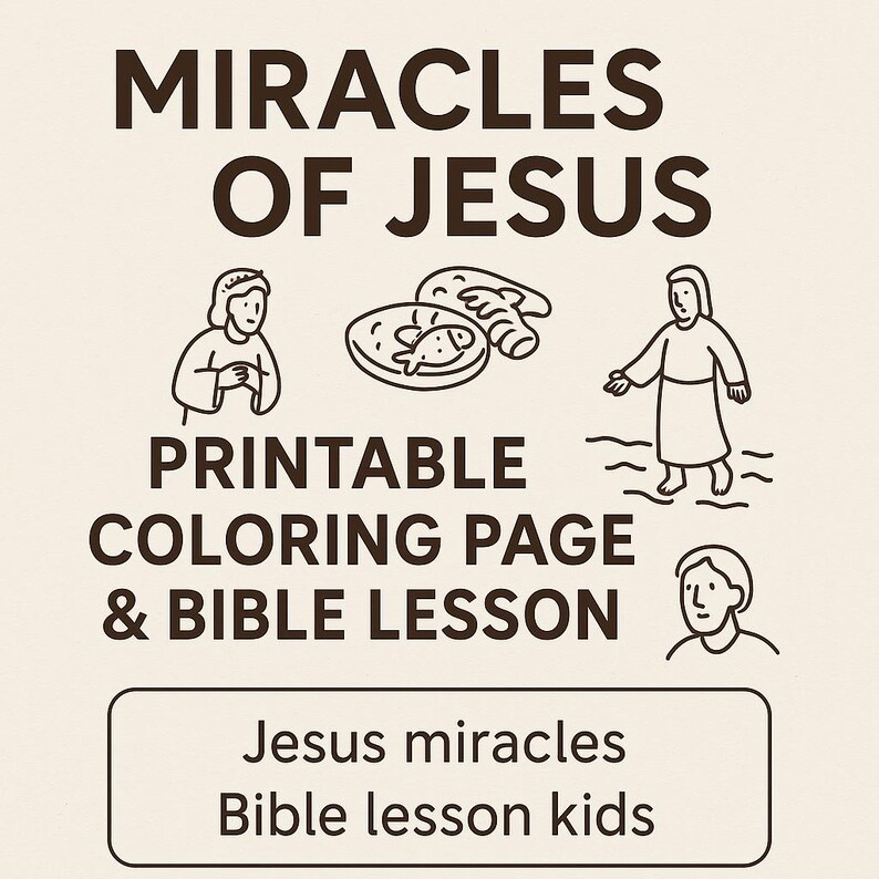 Jesus Miracles Coloring Page & Bible Lesson: Sunday School Activity ...