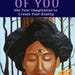 The Magic of You: "you Create Your Reality Using Your Imagination" for ...